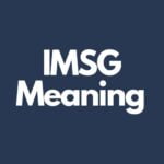 What Does IMSG Mean In Text? (Real-Life Examples)