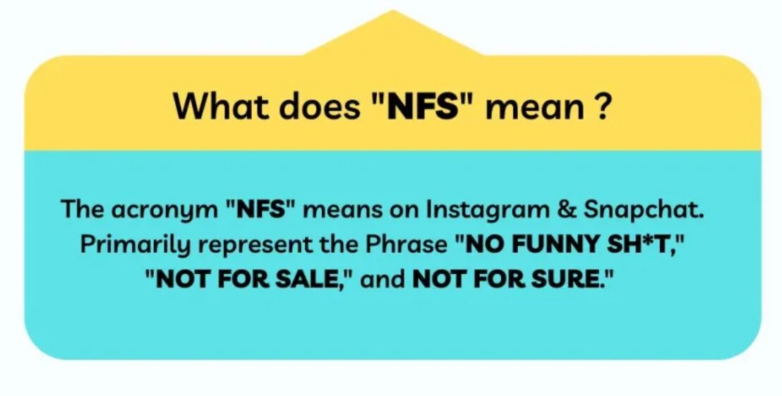 WHAT DOES NFS MEAN IN TEXT WIZZ AND SNAPCHAT?